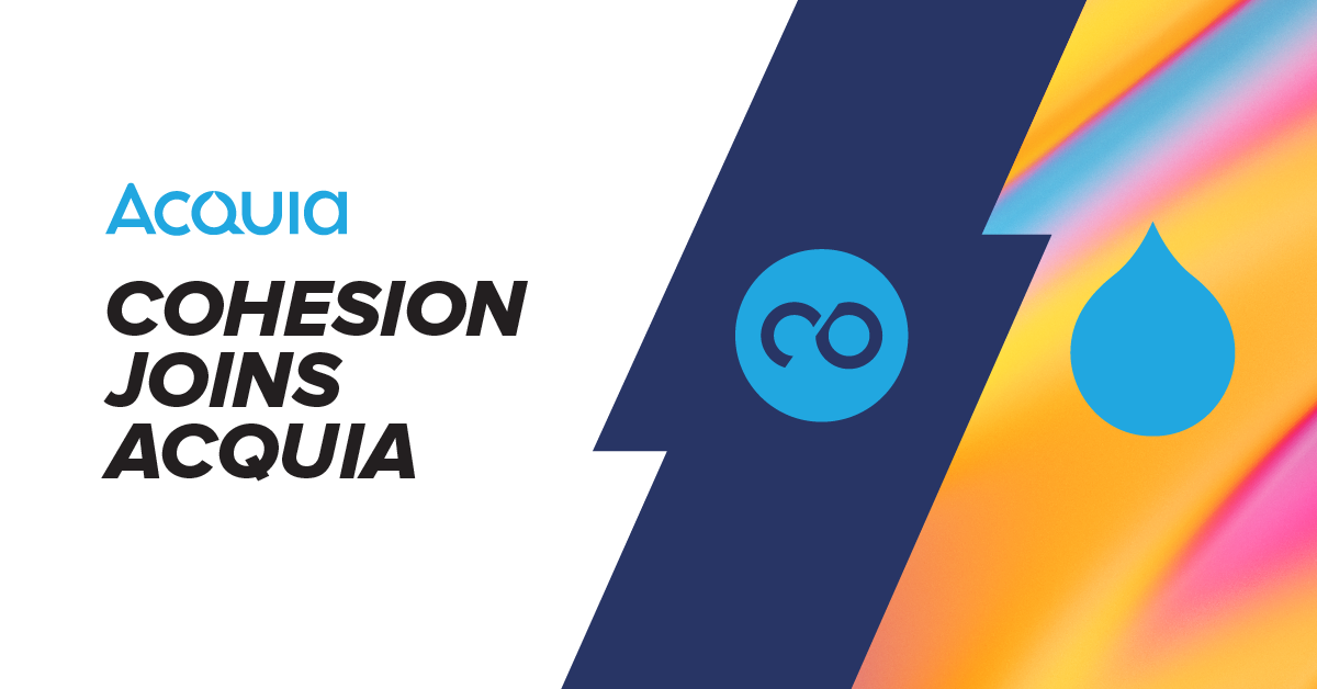 Acquia Acquires Cohesion, low-code Drupal website builder | Acquia
