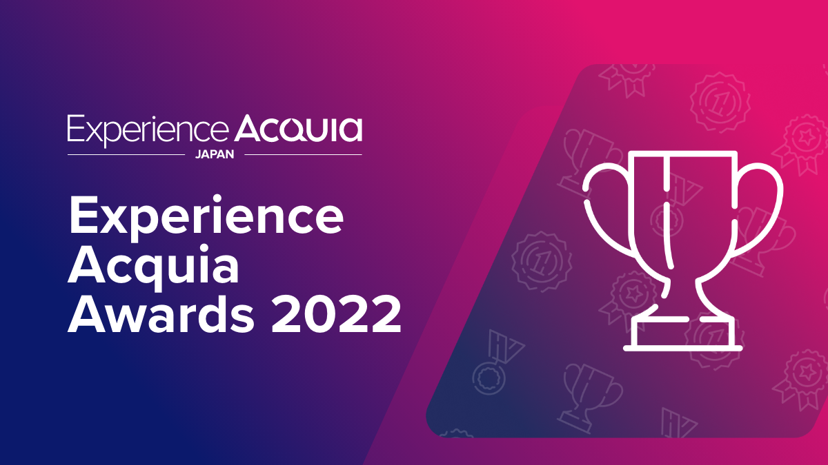 アクイアジャパンがExperience Acquia Awards 2022を発表 | Acquia